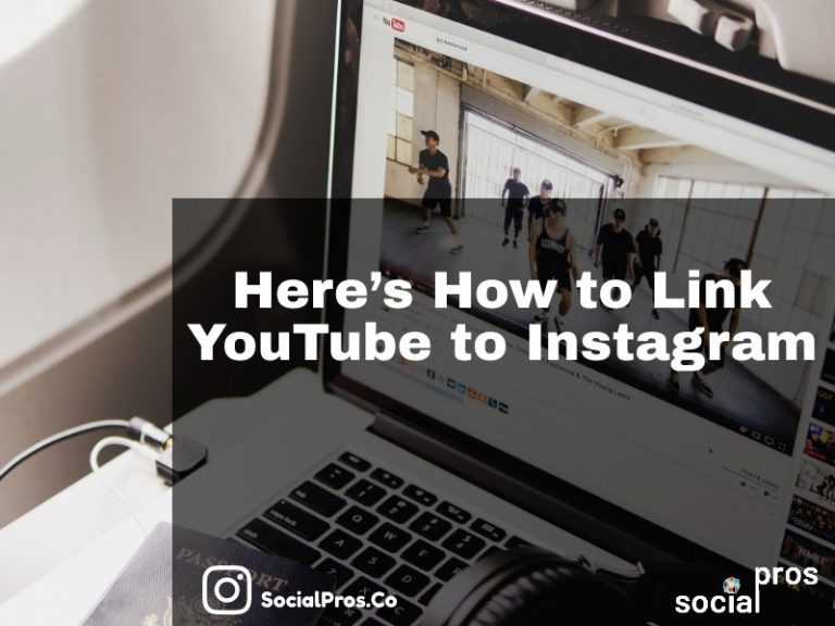 How to Link YouTube to Instagram: Complete Guide - Social Pros