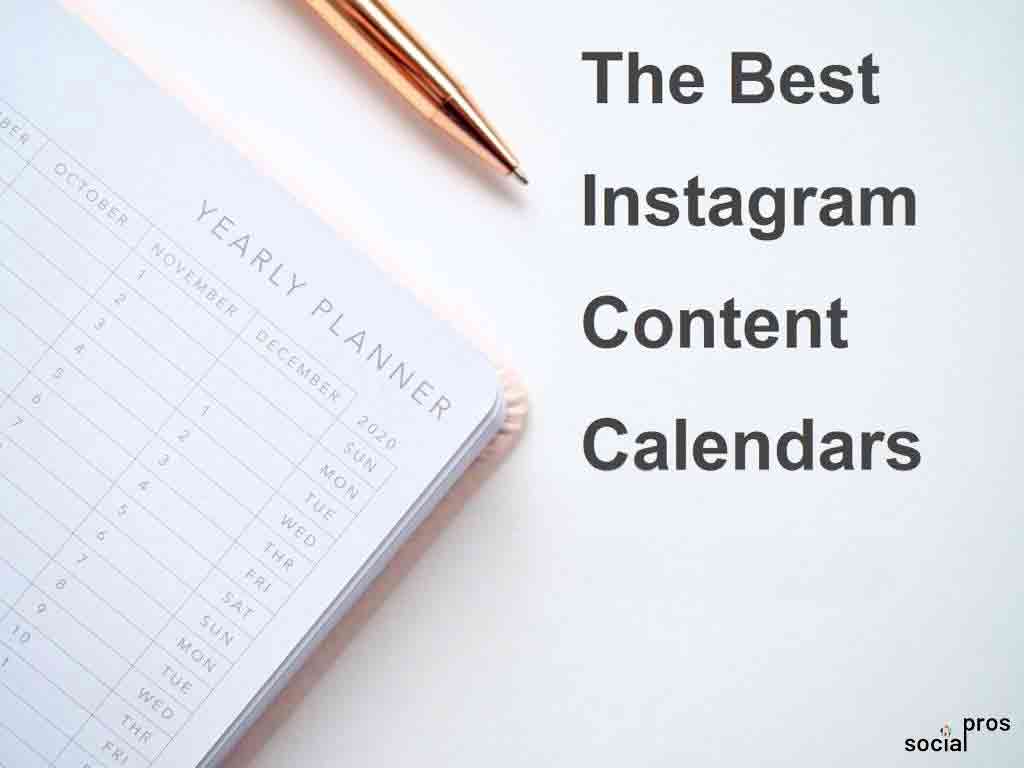 How to Create the Best Instagram Content Calendar for Free - Social Pros
