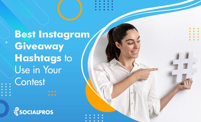 50+ Best Instagram Giveaway Hashtags to Use in Your Contest - Social Pros