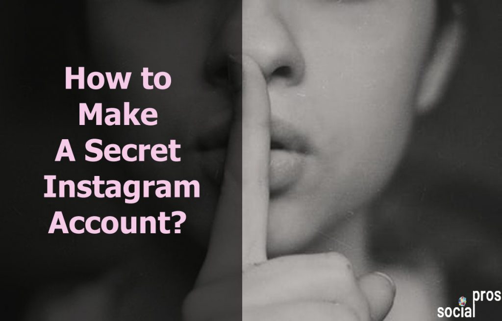 How to Make A Secret Instagram Account without Notifying Friends and ...