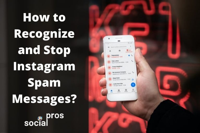 How to Recognize and Stop Instagram Spam Messages? - Social Pros
