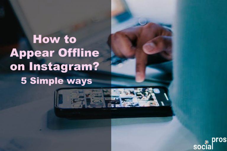 How to Appear Offline on Instagram? 5 Simple ways - Social Pros