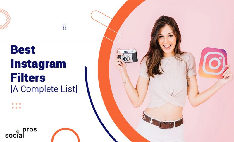 Best Instagram Filters [A Complete List] - Social Pros
