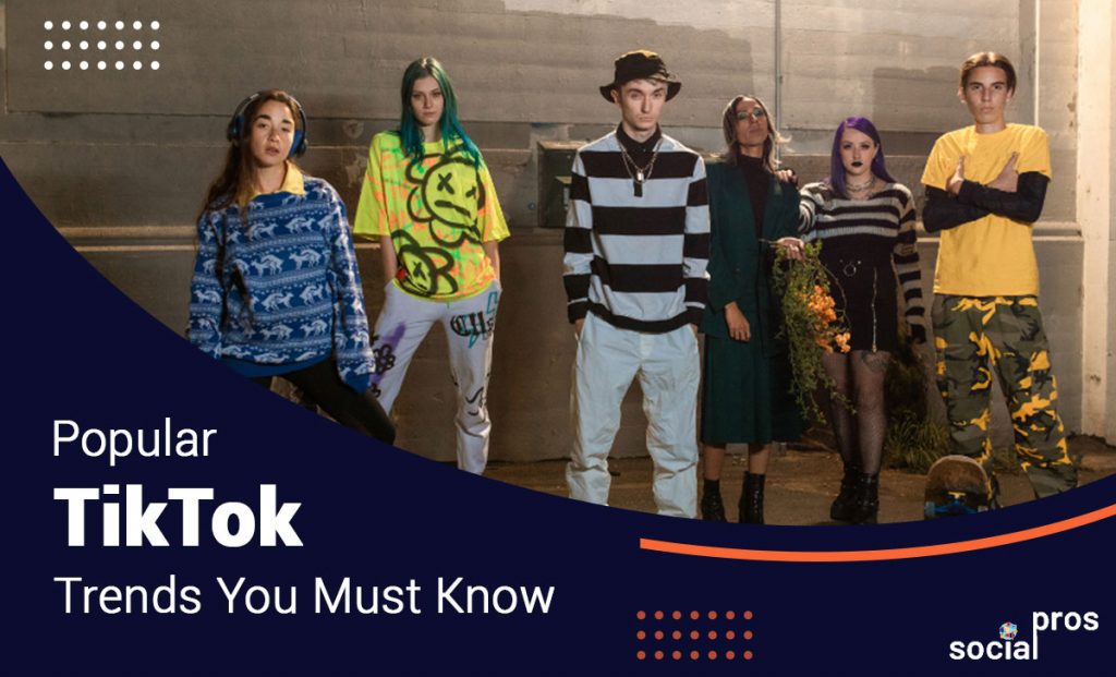 TikTok Trends You Must Know to Go Viral [+30 Trends] - Social Pros