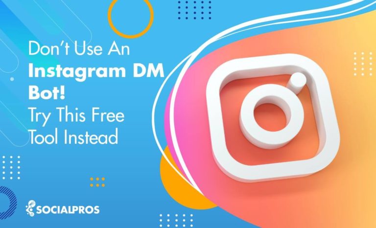 Don't Use An Instagram DM Bot! Try This Free Tool Instead 2022 - Social ...