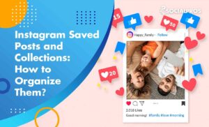 Instagram Saved Posts & Collections [A Comprehensive Guide 2024 ...