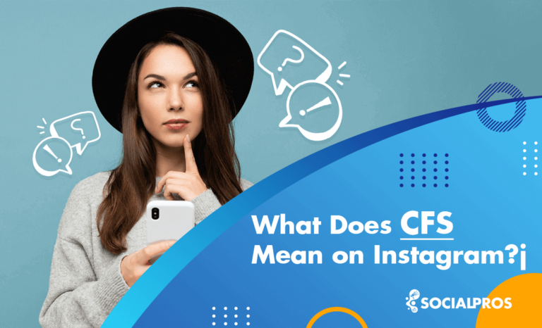 What Does CFS Mean on Instagram 2024? Decoding CFS Meaning Instagram ...