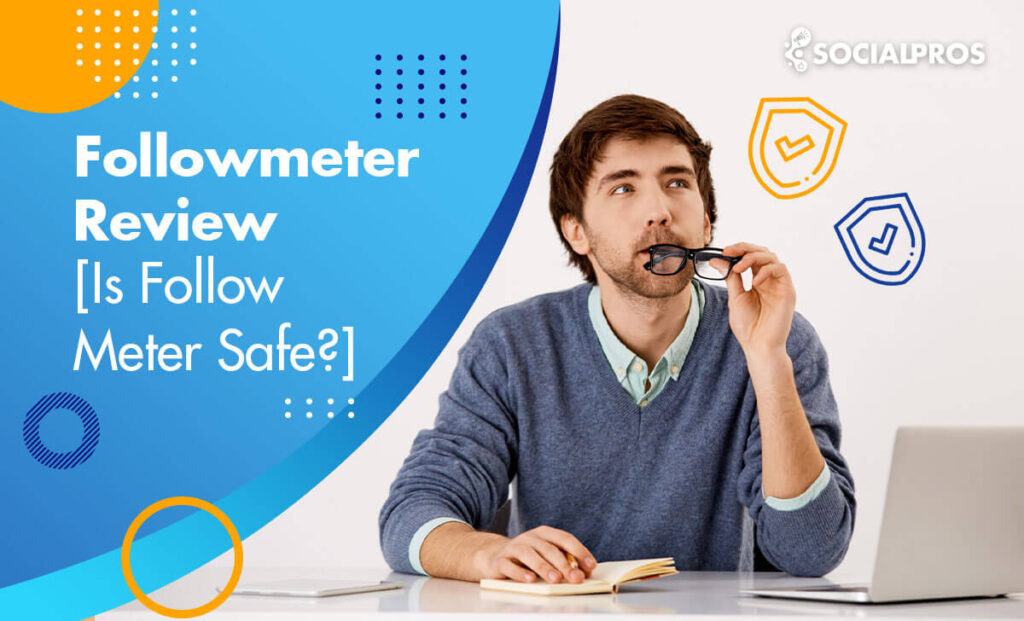 Follow Meter Review 2024 [Is Followmeter Safe?] - Social Pros